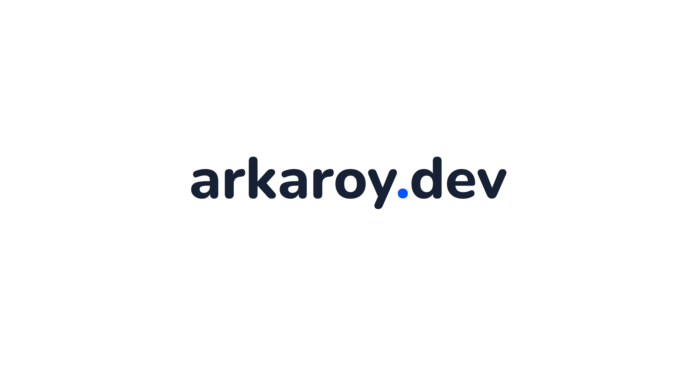 Arka Roy - Full Stack Web Developer